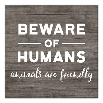Beware of Humans Canvas Wall Art | Michaels