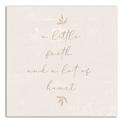 A Little Faith and A Lot of Heart 24" x 24" Canvas Wall Art | Michaels