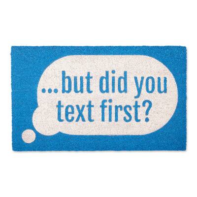 "But Did You Text First" Doormat | Michaels