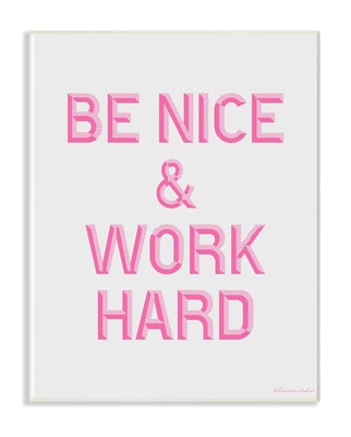 Stupell Industries lulusimonSTUDIO Be Nice & Work Hard Wood Wall Plaque ...
