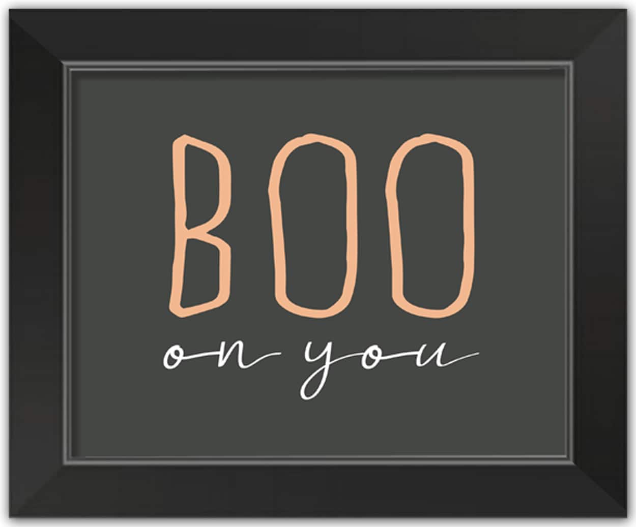 Boo On You Halloween Print in Black Frame | Michaels