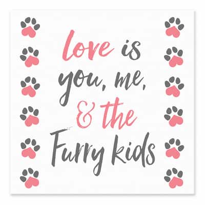 Love is You, Me and the Furry Kids Tabletop Canvas | Michaels